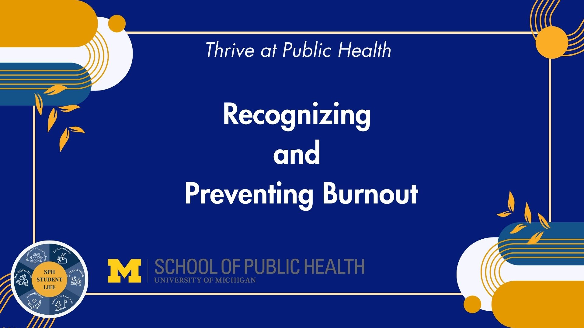 Recognizing and Preventing Burnout Events | U-M School of Public Health